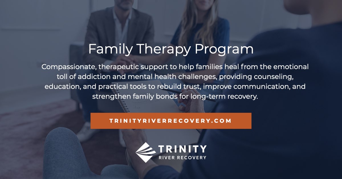 Trinity River Recovery | Family Therapy Program for Addiction Recovery